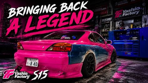 The Return Of The Legendary Yashio Factory S15