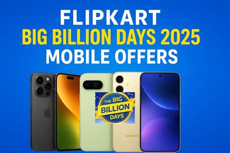 Flipkart Big Billion Days Mobile Offers List General Best Android Phone