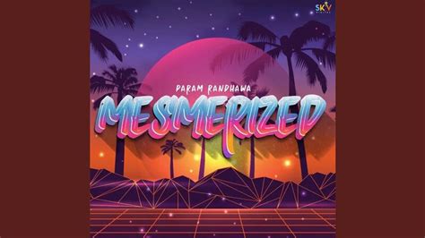 Mesmerized Смотреть онлайн в поиске Яндекса по Видео