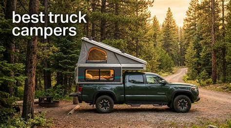 10 Best Truck Campers September 2026 Top Tested
