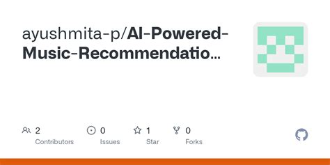 Github Ayushmita P Ai Powered Music Recommendation System · Github