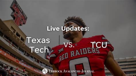 Texas Tech Vs Tcu Game Updates Live Score In College Football
