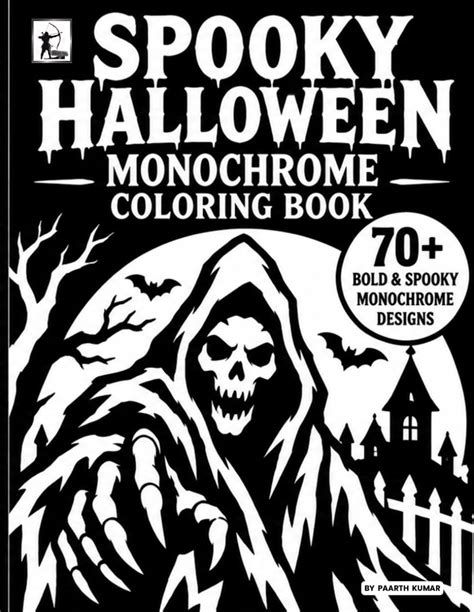Spooky Halloween Monochrome Coloring Book 70 Bold And Spooky Designs