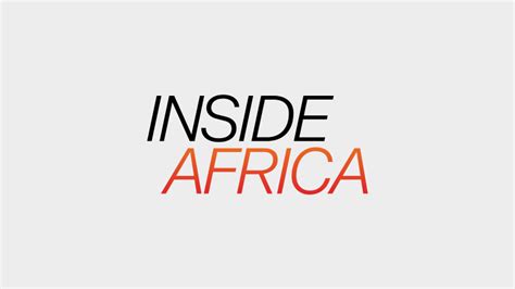 Inside Africa Cnn