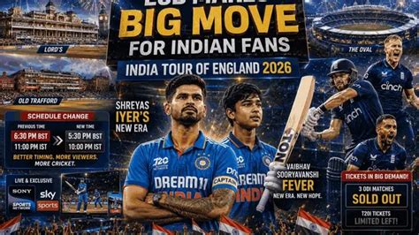 England Vs India 2026 Ecb Revises T20i Schedule As Vaibhav