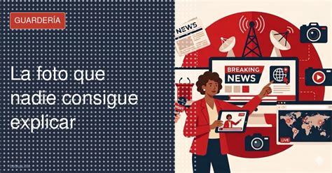 Qué Esconde La Foto Viral Que Divide A Internet