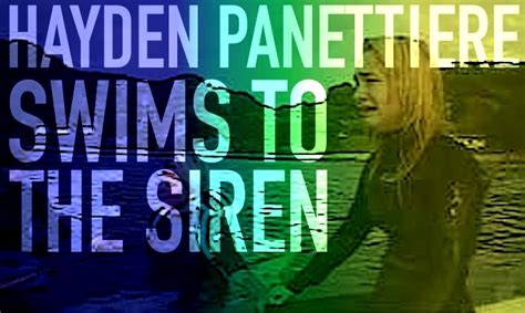 The Secret Sun Hayden Panettiere Swims To The Siren
