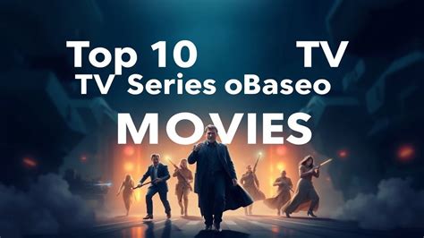Top 10 Tv Series Based On Movies Expert Analysis Movies And Collections