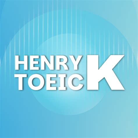 Henry K Toeic