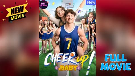 Cheer Up Baby Full HD Short Drama Full Movie Video Dailymotion