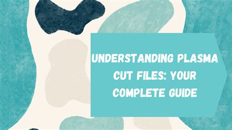Understanding Plasma Cut Files Your Complete Guide Cut That Design