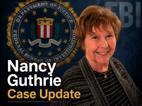 Nancy Guthrie Case Latest Live Update Today New Fbi Technology May
