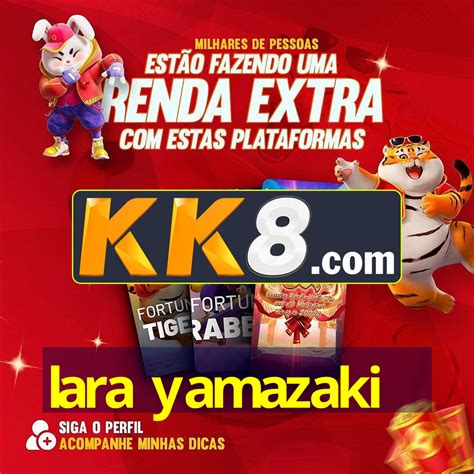 Lara Yamazaki Lara YamazakiApostas Ao Vivo