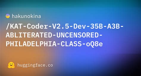 Hakunokinakat Coder V25 Dev 35b A3b Abliterated Uncensored