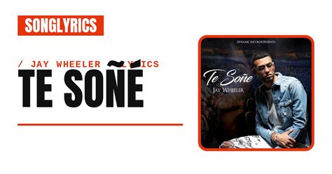 Jay Wheeler Te Soñé Lyrics