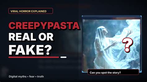 Creepypasta Explained Why Viral Horror Feels Real Youtube