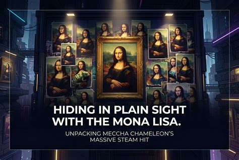 Meccha Chameleon 7 Million Sales Mona Lisa Hiding Craze