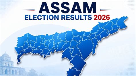 Assam Election Results 2026 Date Time Full Counting Schedule When