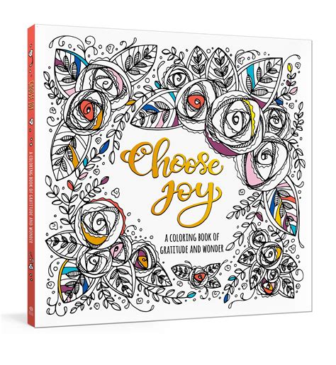 Choose Joy A Coloring Book Of Gratitude And Wonder 96 Pages