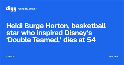 Heidi Burge Horton Basketball Star Who Inspired Disneys ‘double