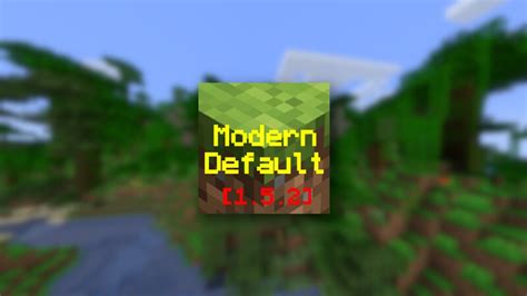 Modern Default [1 5 2] Minecraft Texture Pack