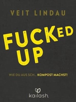 Fucked Up Veit Lindau Libro Hobby EBay