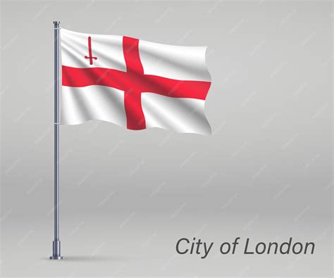 Premium Vector Waving Flag Of City Of London County Of England On