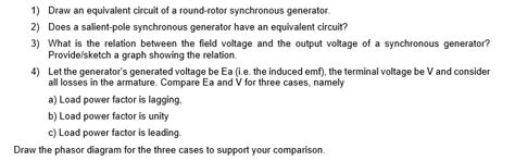 1 draw an equivalent circuit of a round rotor synchronous generator 2