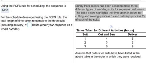 solved using the fcfs rule for scheduling the sequence is