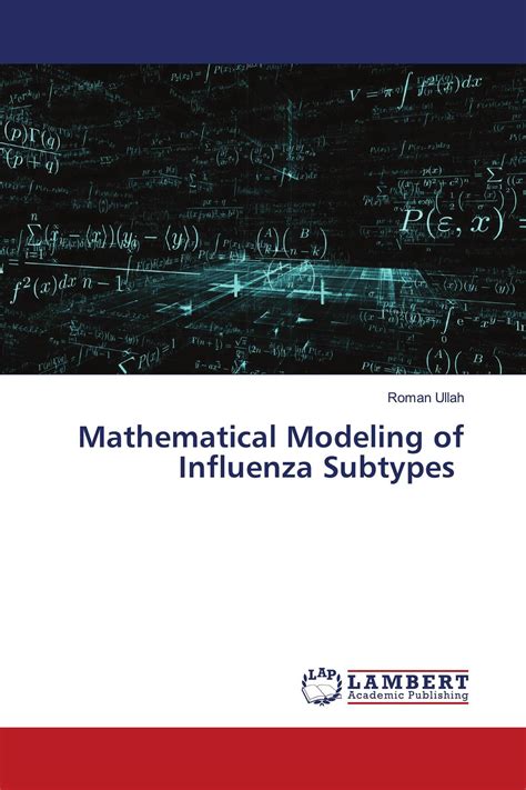 Mathematical Modeling Of Influenza Subtypes 978 620 3 86407 6
