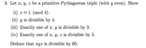 Solved Let X Y Z Be A Primitive Pythagorean Triple Chegg