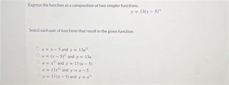 Solved Express The Function As A Composition Of Two Simpler