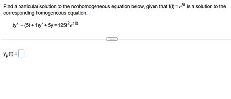 Solved Find A Particular Solution To The Nonhomogeneous