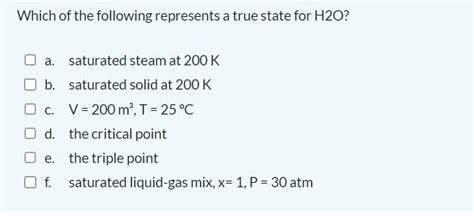 Solved Which Of The Following Represents A True State For