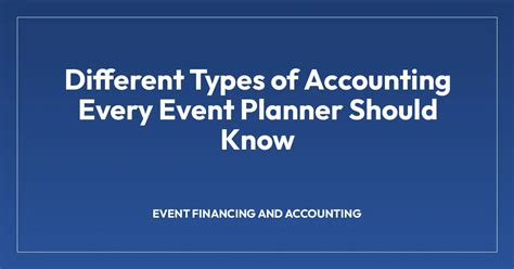 Different Types Of Accounting Every Event Planner Should Know • Event Management Evm Institute