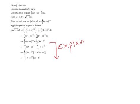 Solved Integrate Integral X Square Root 4 X Dx By Parts
