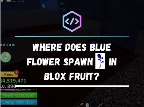 Where Is The Blue Flower In Blox Fruits At Benjamin Range Blog