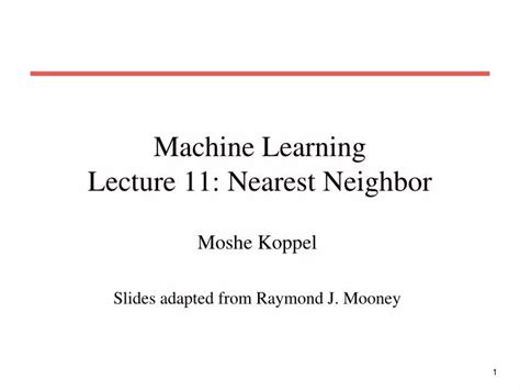 Ppt Machine Learning Lecture 11 Nearest Neighbor Powerpoint