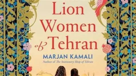 An Analysis Of The Lion Women Of Tehran By Marjan Kamali English Fronter