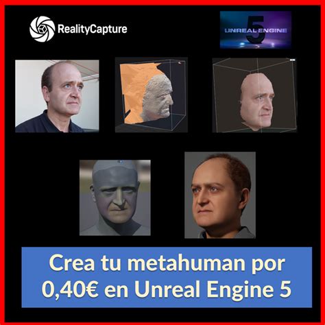 Tutorial Crea Un Metahuman Con Tu Imagen Usando Capturing Reality Community Tutorial
