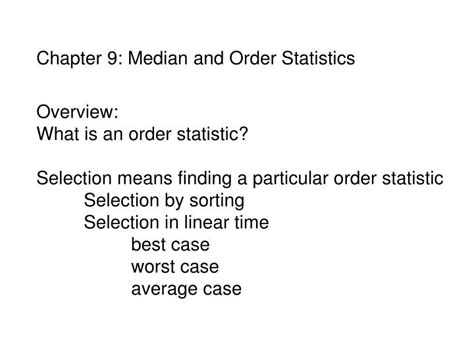 Ppt Chapter 9 Median And Order Statistics Overview What Is An Order