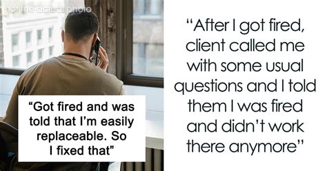 Company Fires “easily Replaceable” Employee Ends Up Losing Biggest Client To Them