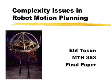 PPT Complexity Issues In Robot Motion Planning PowerPoint Presentation ID