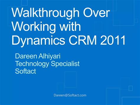 Microsoft Dynamics Crm 2011 Walkthrough Ppt Free Download
