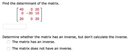 solved find the determinant of the matrix 40 020 0 30 10 20