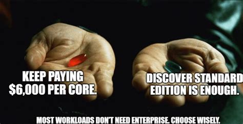 Sql Server Enterprise Vs Standard Edition Save 6k Per Core