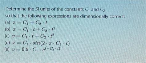 Solved Determine The Si Units Of The Constants C1 And C2 So
