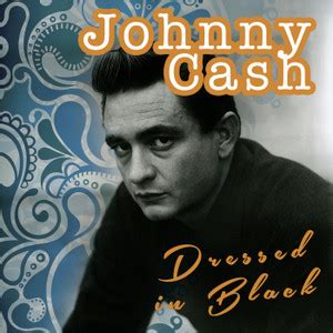 Johnny Cash「dressed In Black」のアルバムダウンロード【dミュージック】 A2004774090