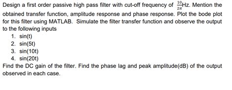 Solved Design A First Order Passive High Pass Filter With Chegg
