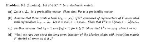 Solved Problem 64 3 Points Let P∈rn×n Be A Stochastic